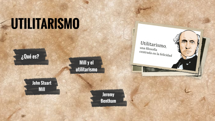 Utilitarismo by hector lopez marquez on Prezi