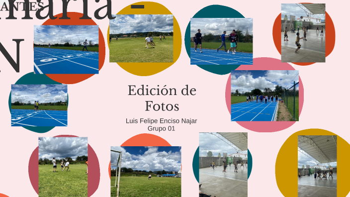 Edición fotos by Felipe Enciso Najar on Prezi