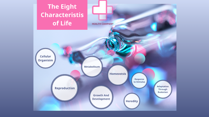 THE 8 CHARACTERISTICS OF LIFE! by Trinity Smith on Prezi