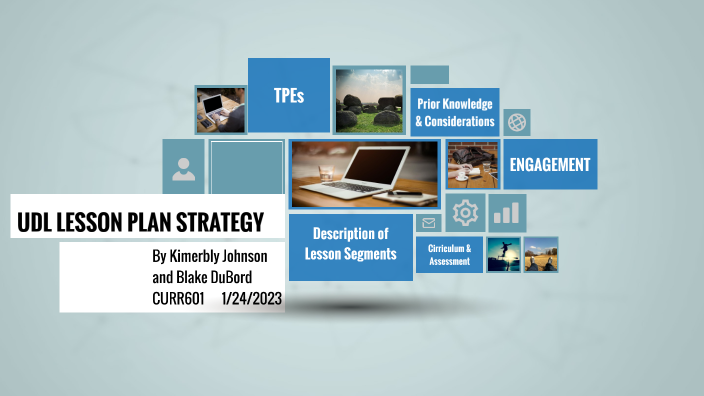 UDL LESSON PLAN STRATEGY PRESENTATION by Blake DuBord on Prezi