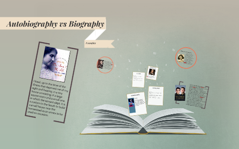 Autobiography vs Biography by Young Laura on Prezi
