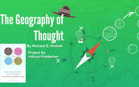 The Geography of Thought by sn325071 . on Prezi