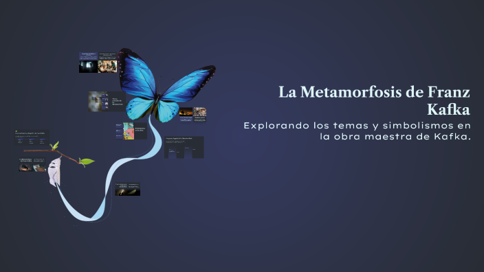 La Metamorfosis de Franz Kafka by Santiago Pizza on Prezi