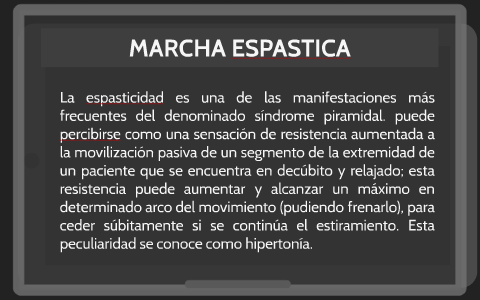 MARCHA ESPASTICA by pamela delgado leon on Prezi