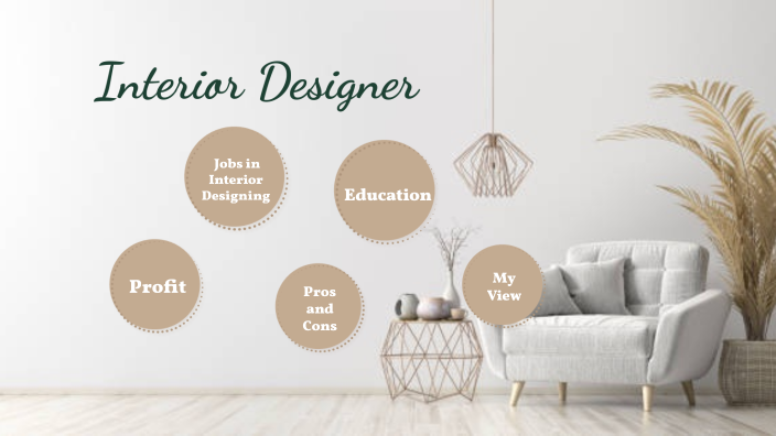 Interior Designer by J W on Prezi
