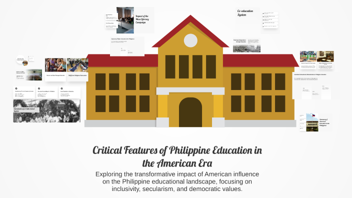 Critical Features of Philippine Education in the American Era by ...