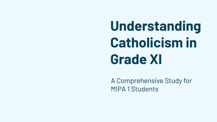 Understanding Catholicism in Grade XI by Gelly on Prezi