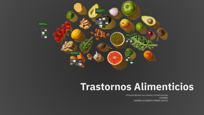 Trastornos Alimenticios by sandra elizabeth perez santiz on Prezi