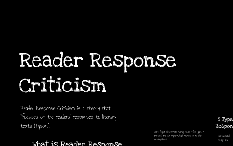 Reader Response Criticism by Rosemary Toulas on Prezi