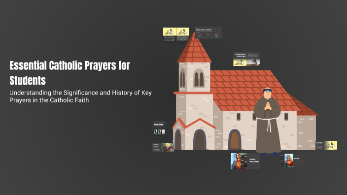 Essential Catholic Prayers for Students by George De Castro on Prezi