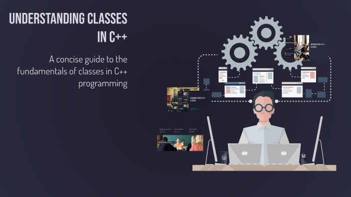 Understanding Classes in C++ by Abdullah Mohamad on Prezi