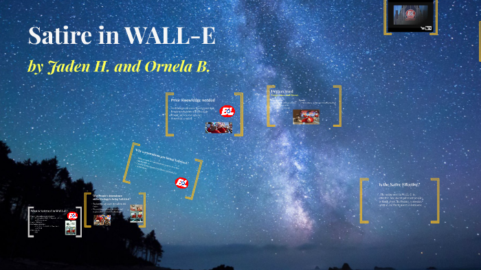 Satire in WALL-E by Jaden H on Prezi