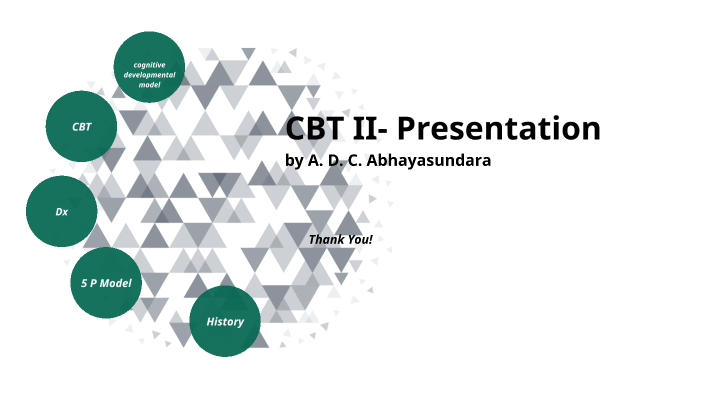 CBT II- Presentation by D A on Prezi