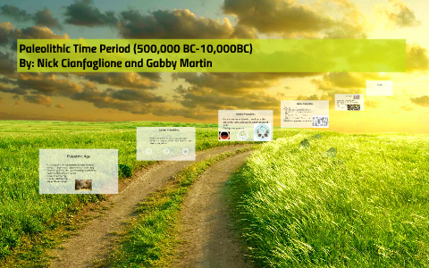 Paleolithic Time Period (500,000 BC-10,000BC) by Dhhs Class student on ...