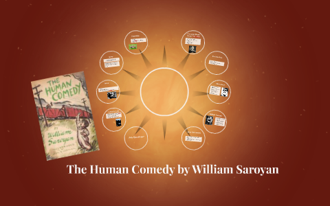 The Human Comedy by William Saroyan by Shania Reyes on Prezi