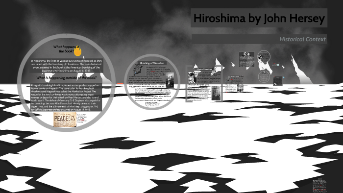 Hiroshima by John Hersey by Taitum on Prezi