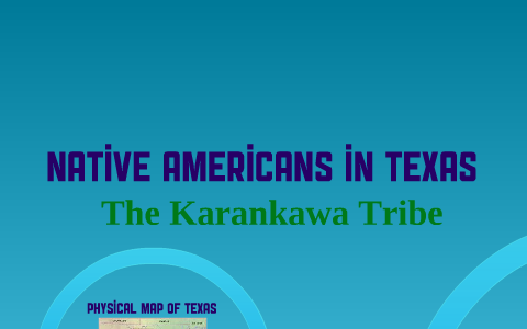 Karankawa Indians by River Aguirre on Prezi