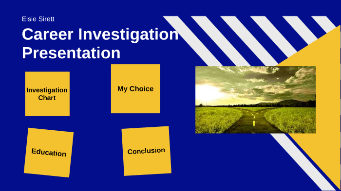 Career Investigation Presentation by Elsie Sirett on Prezi