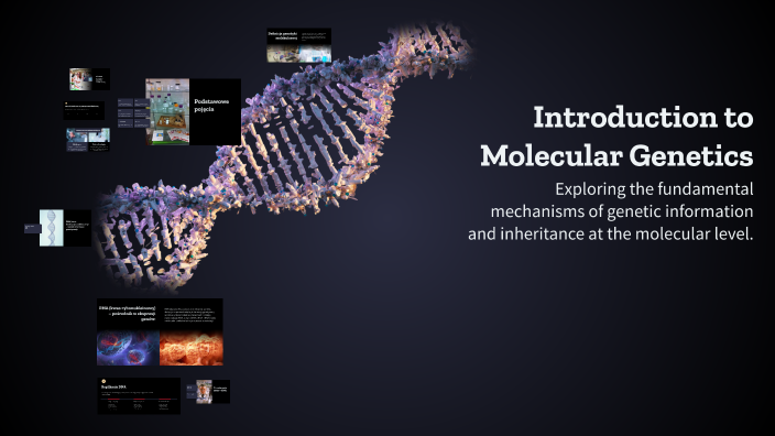 Introduction to Molecular Genetics by Michał Gawęda on Prezi