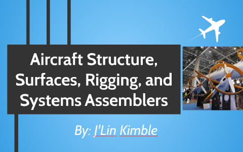 Aircraft Structure, Surfaces, Rigging, and Systems Assembler by Crash ...