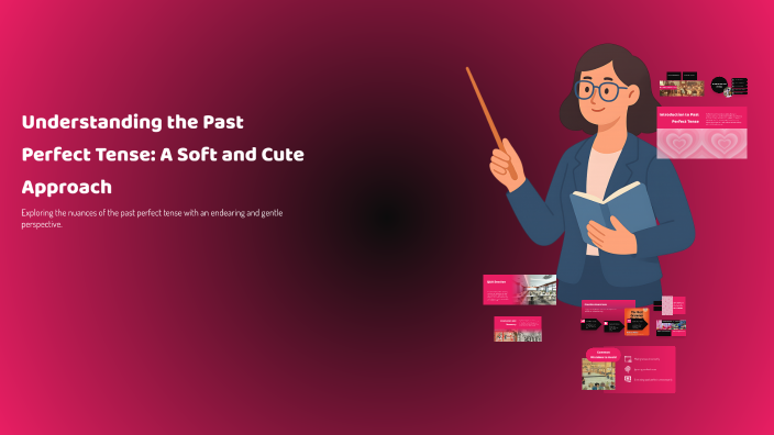 Understanding the Past Perfect Tense: A Soft and Cute Approach by ...