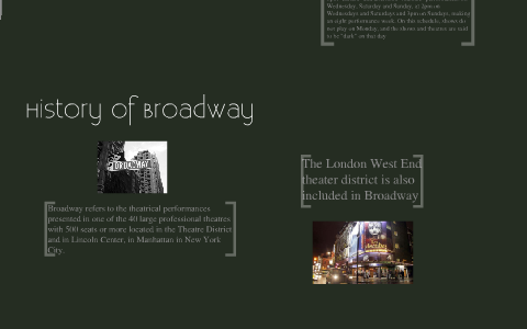 History of Broadway! by Steven Magenheim on Prezi