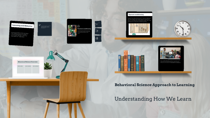 The Behavioral Science Approach by Georgina Kincaid on Prezi