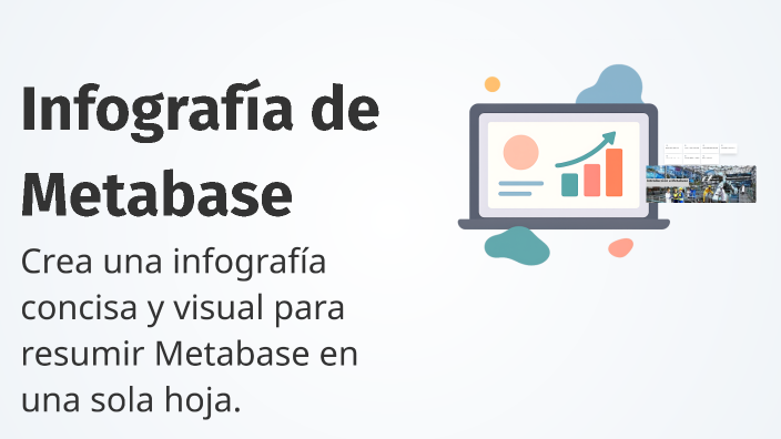 Infografía de Metabase by Eliezer Cuas on Prezi