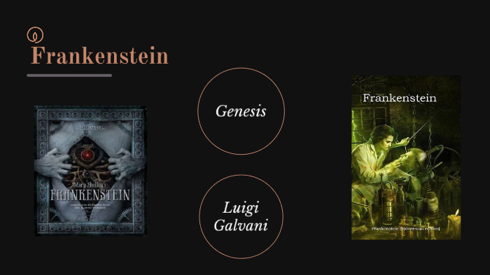 Frankenstein and Genesis by Emmy Grenet on Prezi