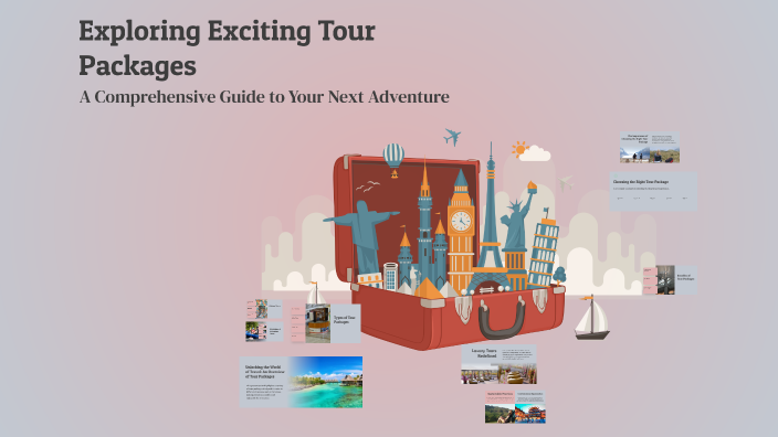 Exploring Exciting Tour Packages by Ara Medrano on Prezi