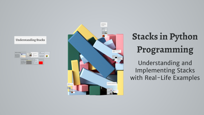 Stacks in Python Programming by Tejaswini Samala on Prezi
