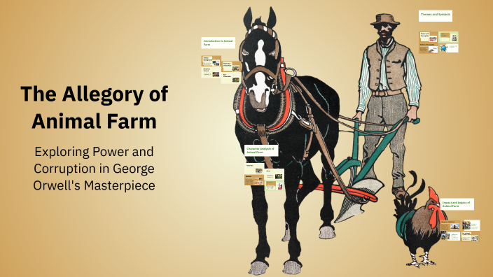The Allegory of Animal Farm by Shaneah Bell on Prezi