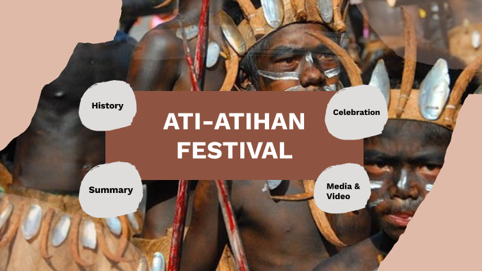 Ati-atihan Festival by Edwin Nuñez on Prezi