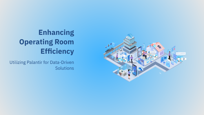 Enhancing Operating Room Efficiency by Snehit Vaddi on Prezi