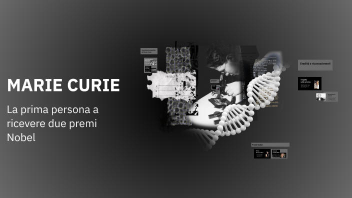 MARIE CURIE by anna di maria on Prezi
