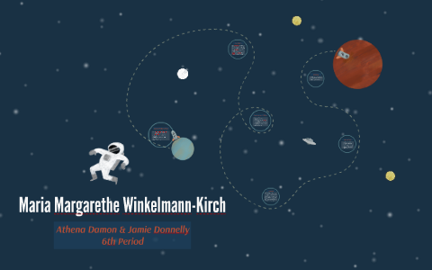 Maria Margarethe Winkelmann-Kirch by Athena Damon on Prezi