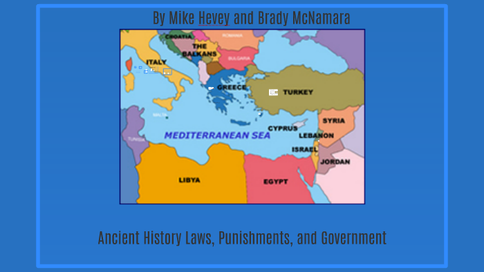 Ancient Greece Civilization Laws and Punishments by Mike Hevey on Prezi