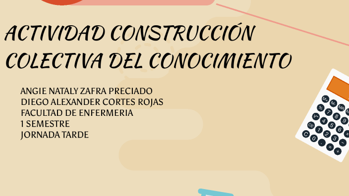 Collective Construction by ZAFRA PRECIADO ANGIE NATALY on Prezi
