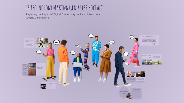Is Technology Making Gen Z Less Social? by sampada jain on Prezi