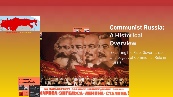 Communist Russia: A Historical Overview by Ethan Warchick on Prezi