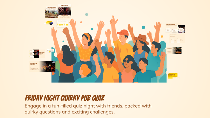 Friday Night Quirky Pub Quiz by Max Hendrickx on Prezi