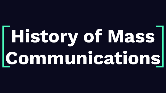 History of Mass Communications by Andy Nguyen on Prezi