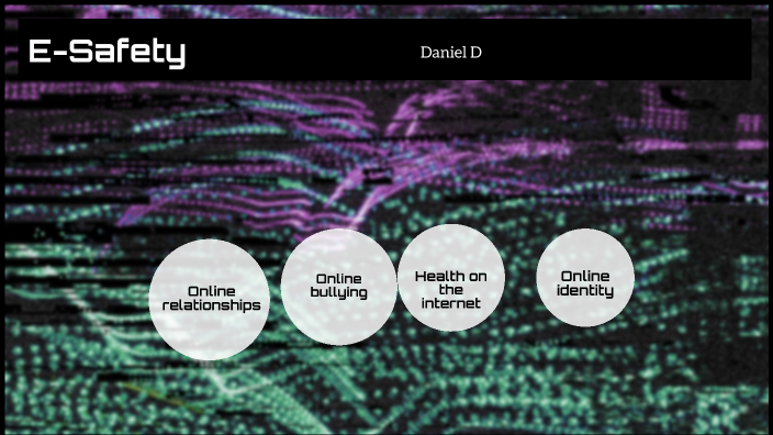 Daniel D's E-safety (Ks2) by Brook Ward on Prezi
