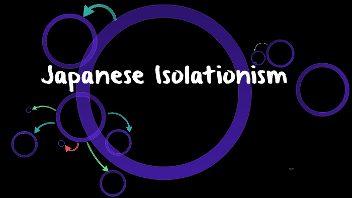 Japanese Isolationism by Grace Brennan on Prezi