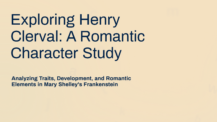 Exploring Henry Clerval: A Romantic Character Study by Addison Haggard ...