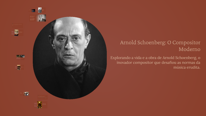 Arnold Schoenberg: O Compositor Moderno by Farm Sticker 6 on Prezi