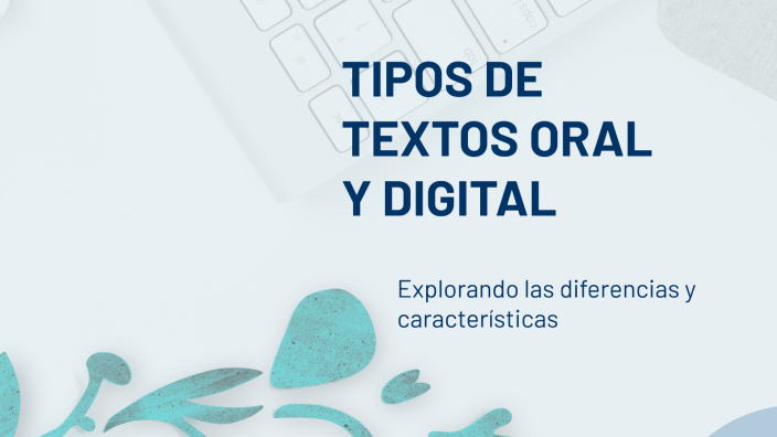 TIPOS DE TEXTOS ORAL Y DIGITAL by neymar quispe on Prezi