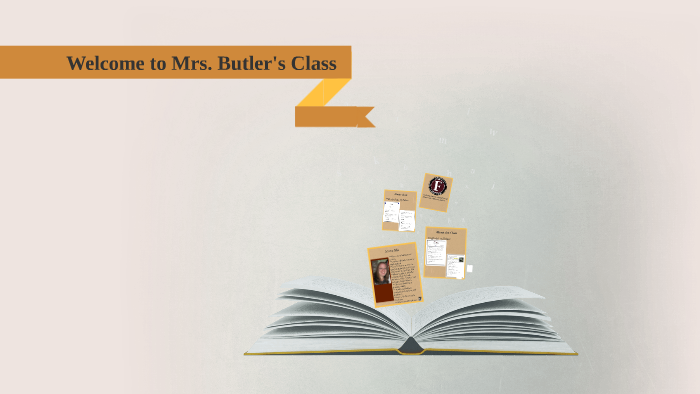 Welcome to Mrs. Butler's Class! by Corrie Butler on Prezi