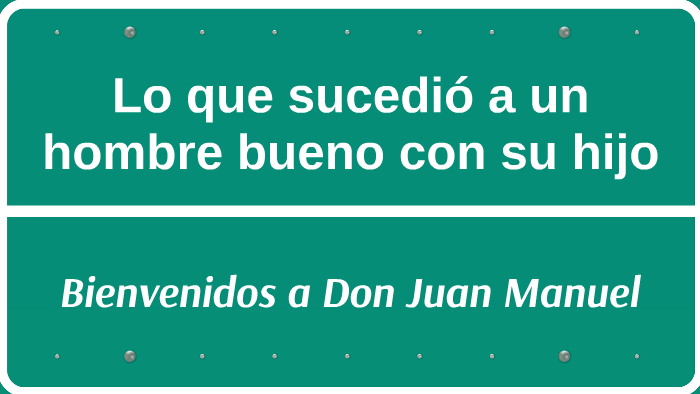 Lo Que Sucedió A Un Hombre Bueno Con Su Hijo By Jainy Bretón On Prezi