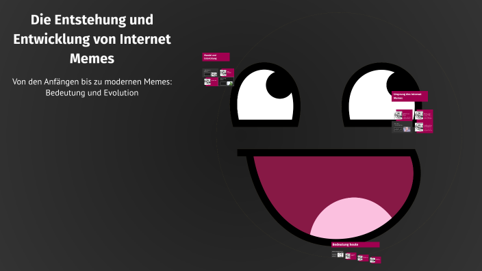 Die Entstehung und Entwicklung von Internet Memes by Cengiz kahn on Prezi